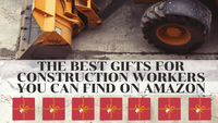 20 Amazing Gifts for Construction Workers