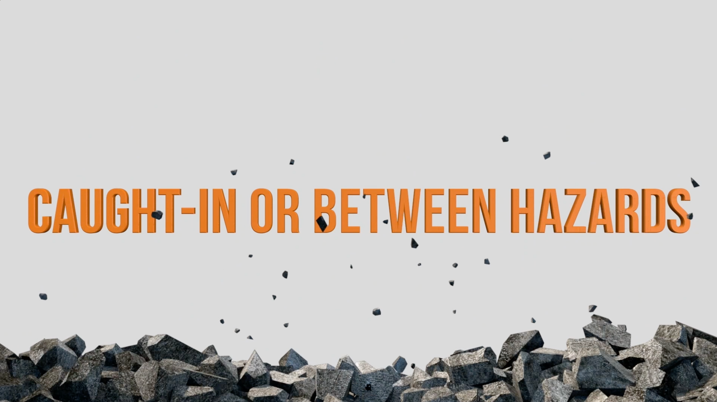Caught-In or -Between Hazards Training
