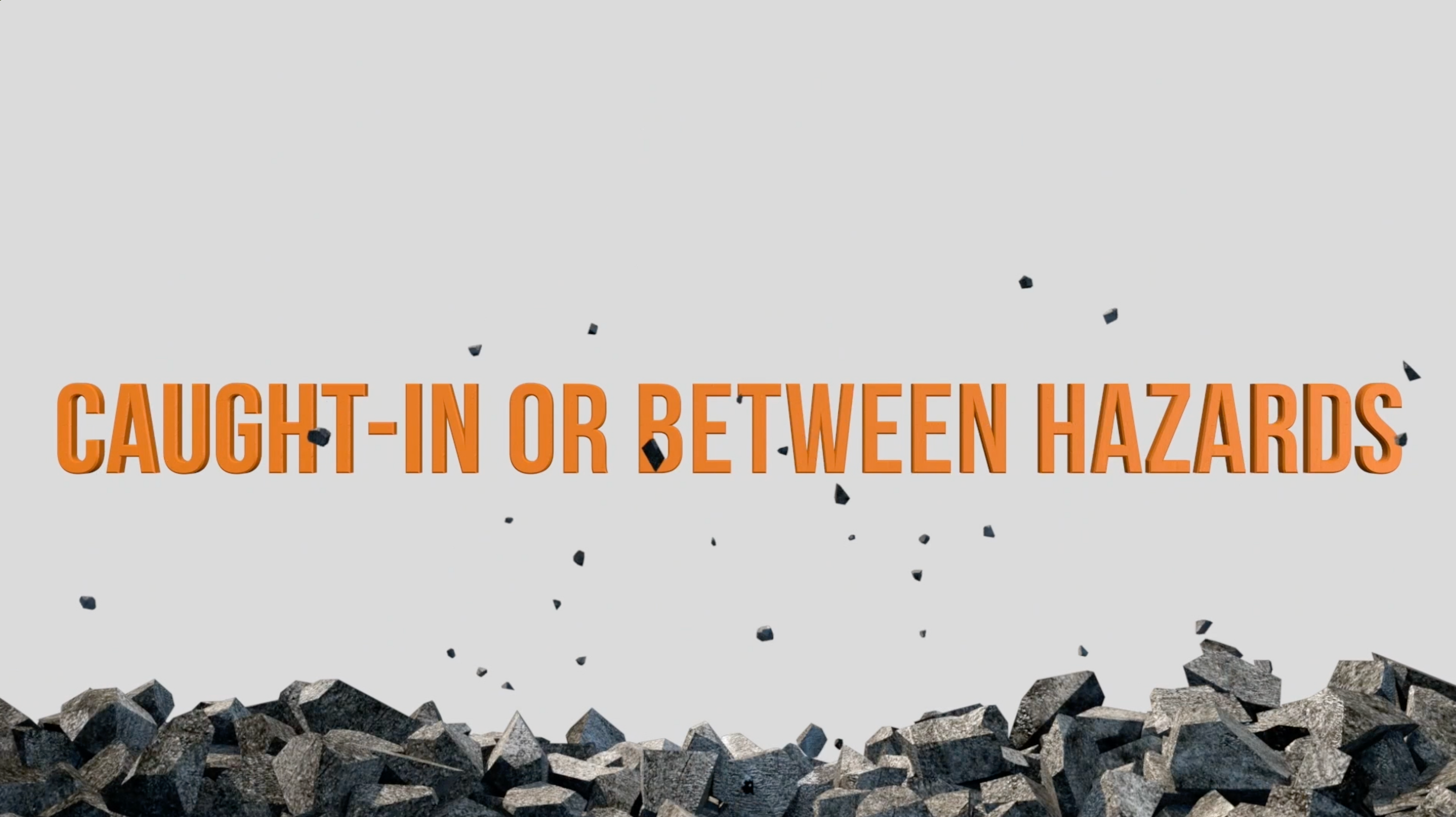Caught-In or -Between Hazards Training