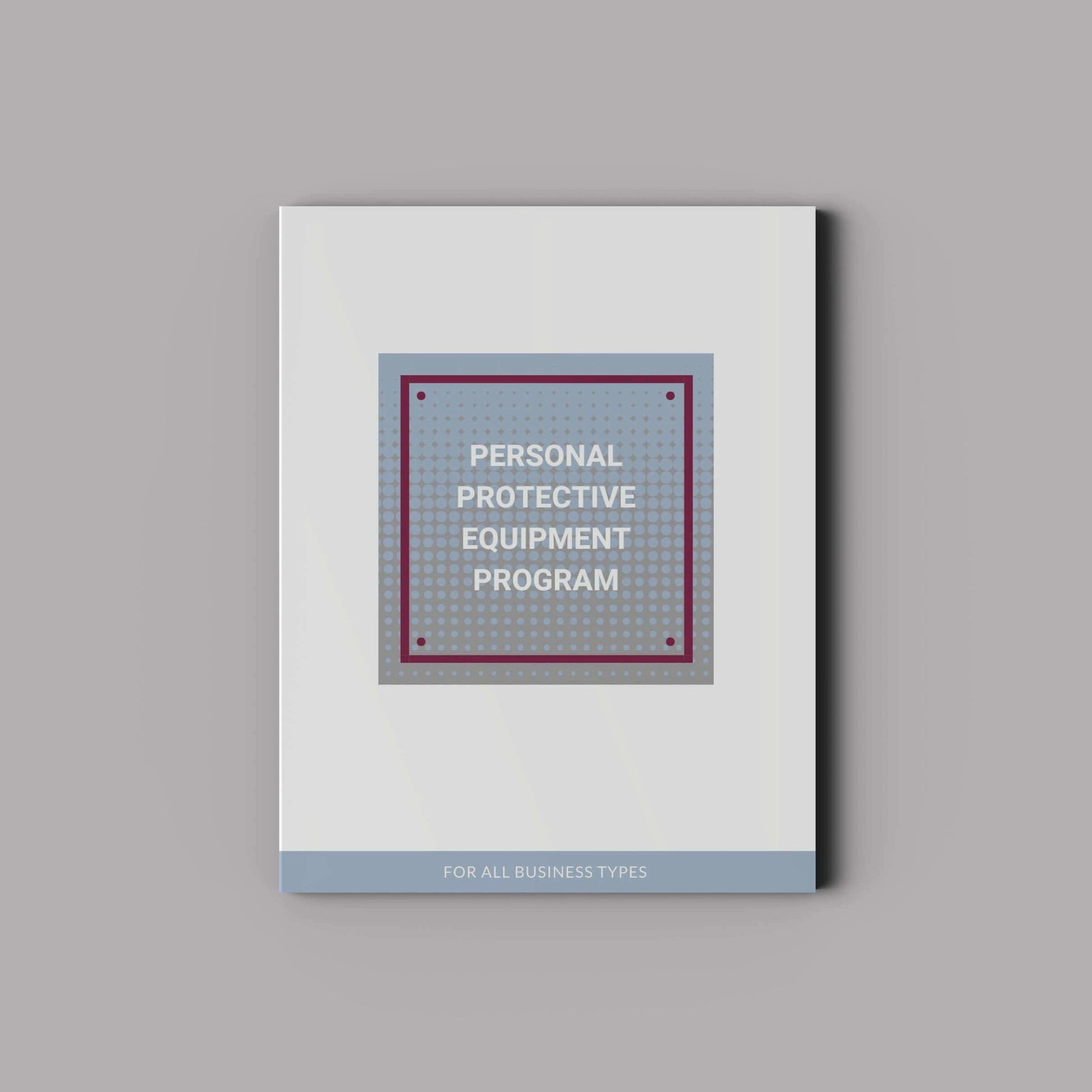 Personal Protective Equipment Program